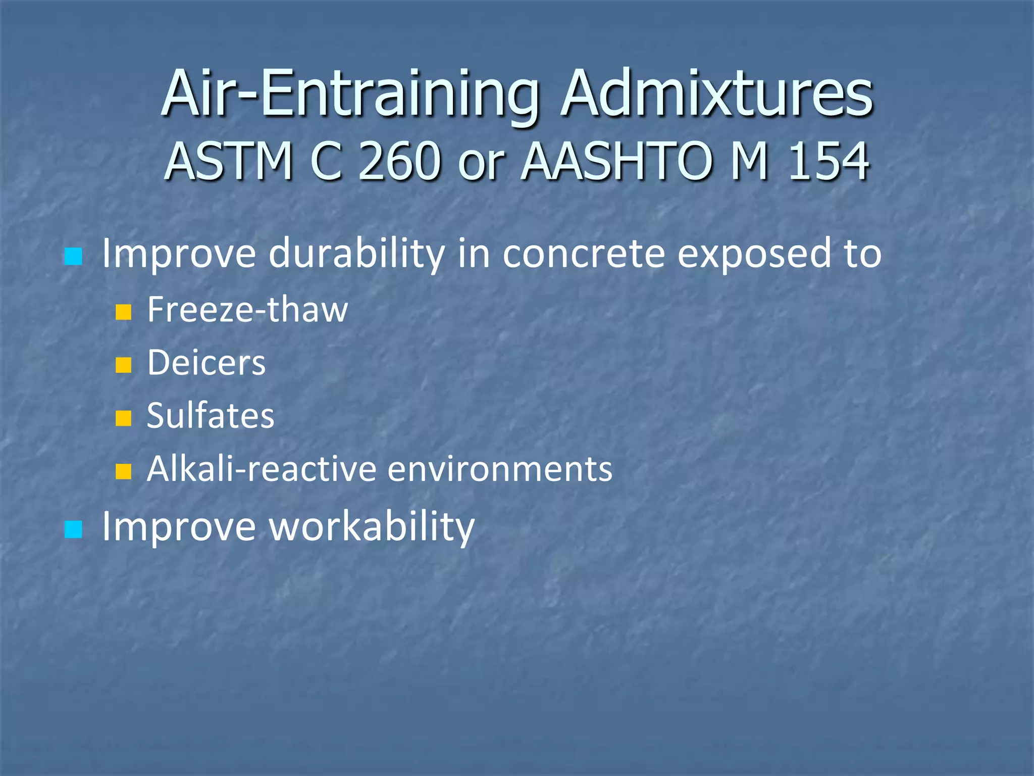 CON 122 Session 3 - Air-Entraining Admixtures | PPTX