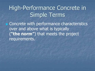 CON 122 Session 5 - High Performance Concrete Admixtures | PPTX