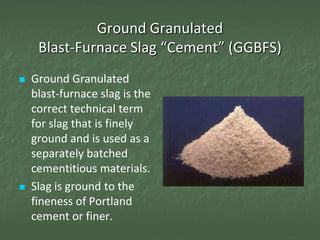 CON 123 Session 7 - Slag Cement | PPTX