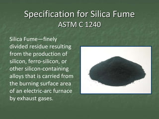 CON 123 Session 9 - Silica Fume | PPTX
