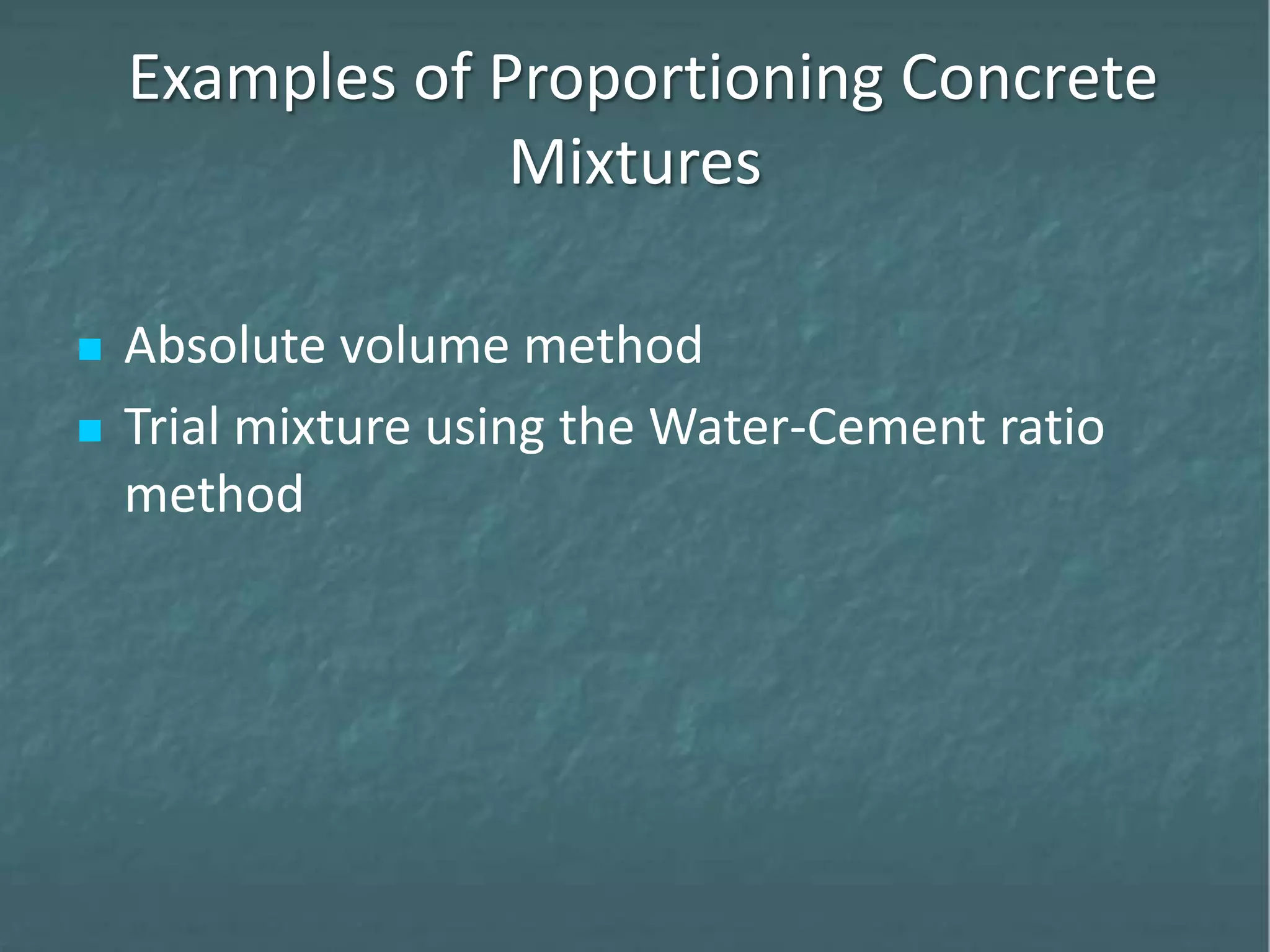 CON 124 - Session 5 - Examples of Concrete Proportioning | PPTX