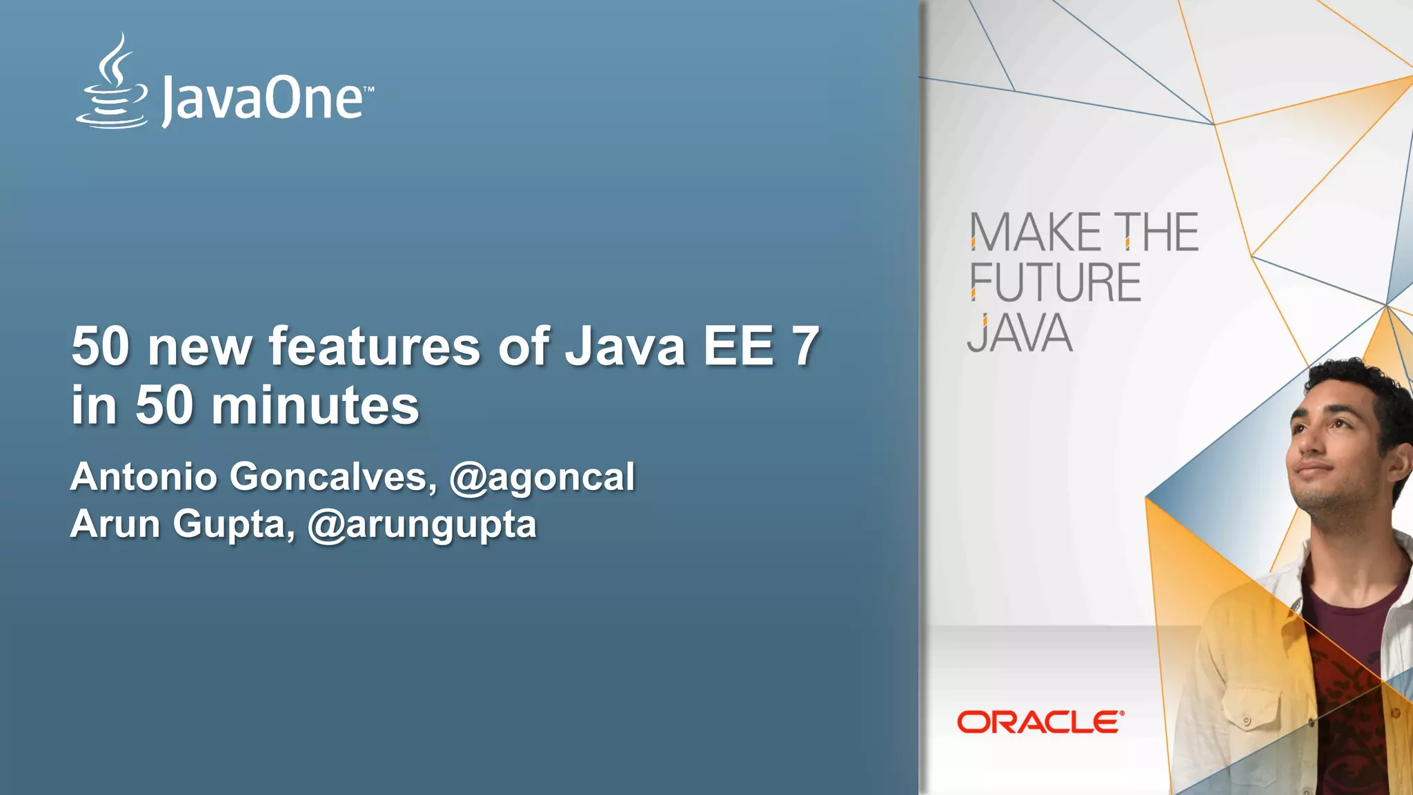 Fifty Features of Java EE 7 in 50 Minutes | PPT