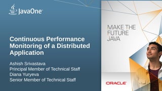 Continuous Performance Monitoring of a Distributed Application [CON4730 ...