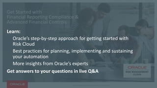 #OOW16 - • Get Started with Financial Reporting Compliance and Advanced ...