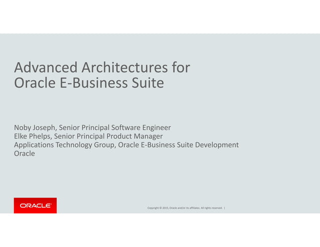OOW15 - Advanced Architectures for Oracle E-Business Suite | PPT