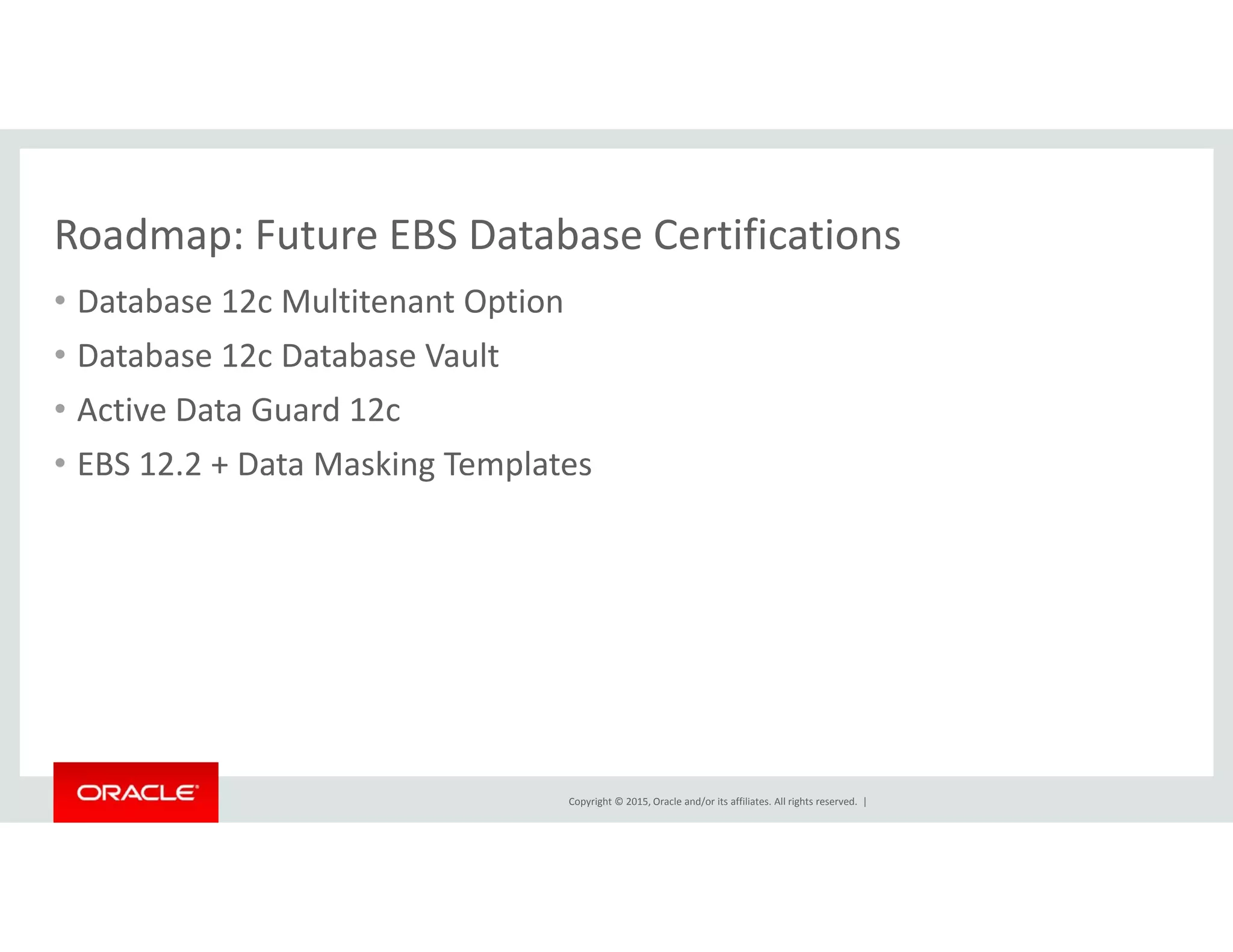 OOW15 - EBS Certification and Roadmap | PPT