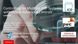 Customers talk about controlling access for multiple erp systems with oracle advanced controls | PDF