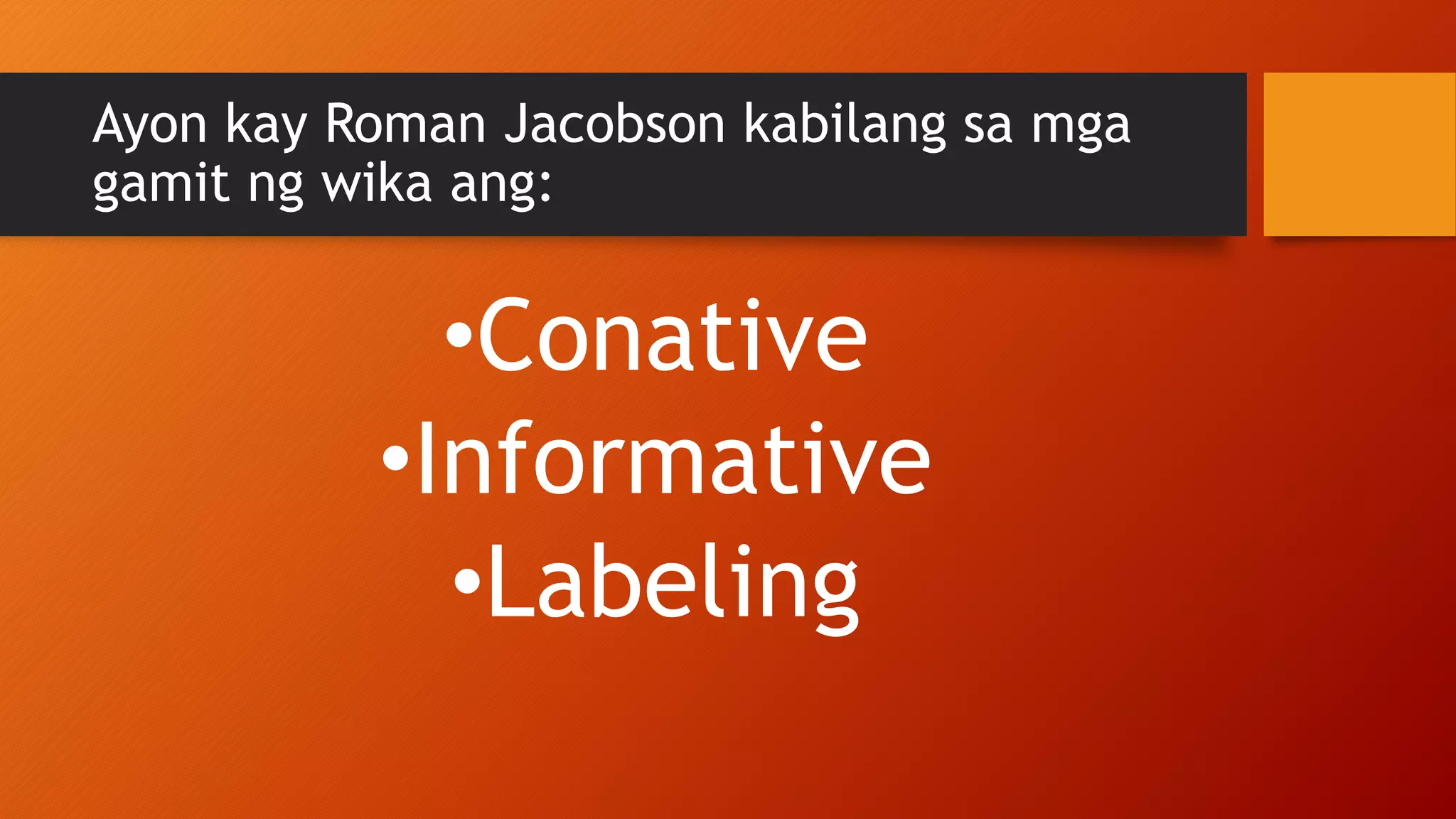 Conative, informative at labeling na gamit ng Wika | PPTX