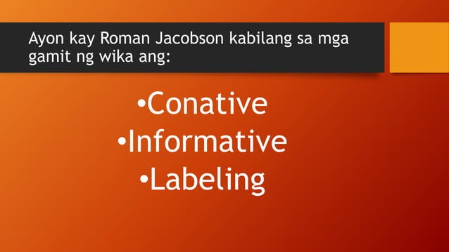 Conative, informative at labeling na gamit ng Wika | PPTX