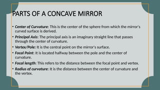 CONCAVE MIRROR parts of concave mirror and diagrams | PPT