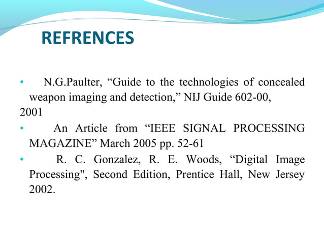 Concealed weapon detection using image processing | PPT
