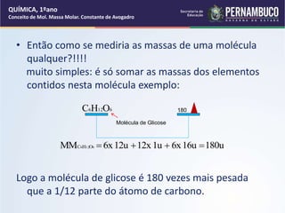 Conceito de Mol. Massa Molar. Constante de Avogadro..ppt