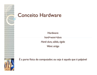 Conceitos software, hardware, sistema operativo | PDF