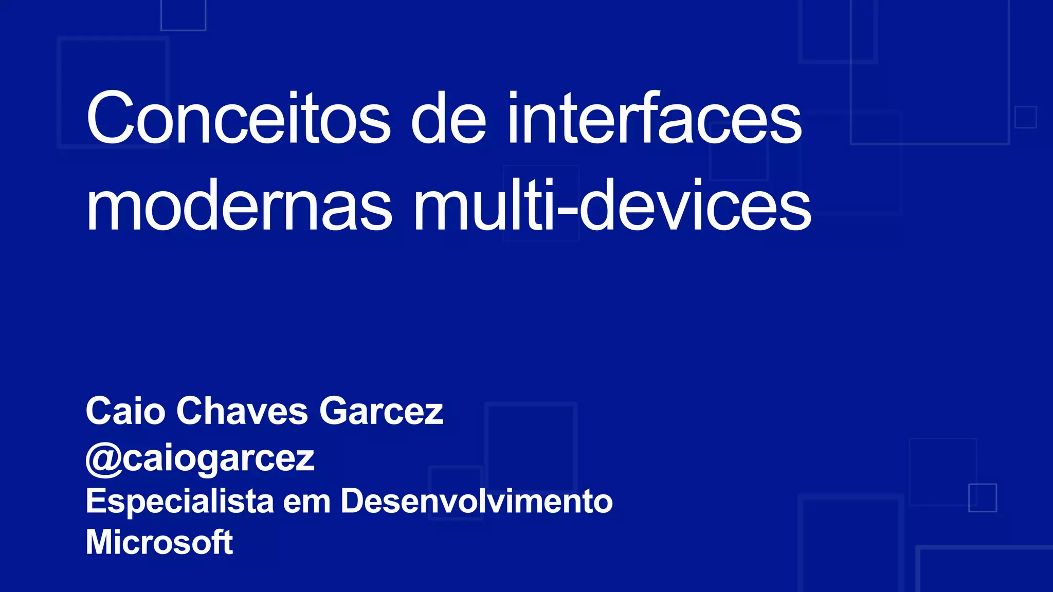 Conceitos interfaces modernas TDC2013 | PPT