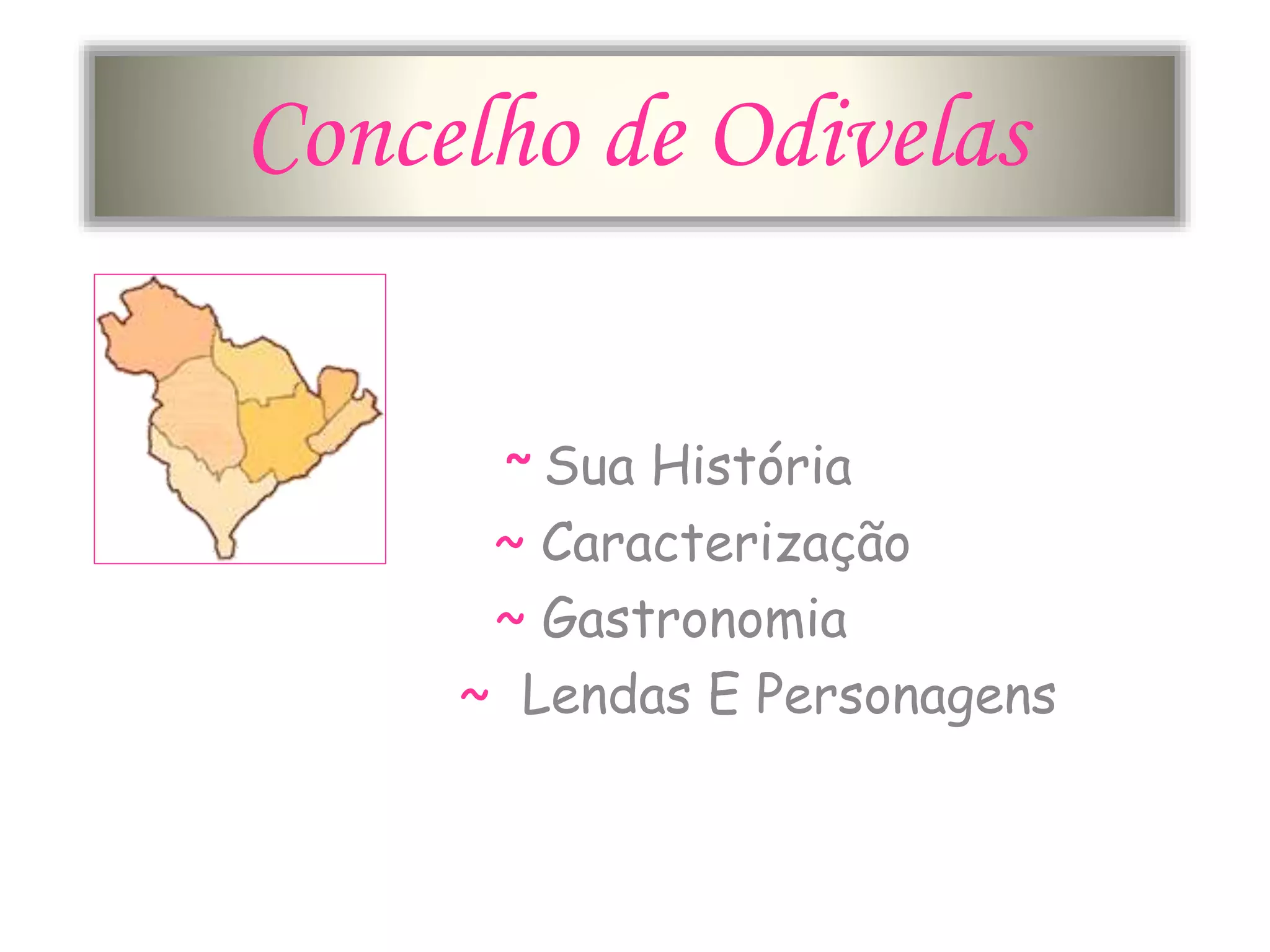 Concelho de odivelas | PPTX
