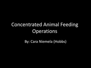 Concentrated animal feeding operations | PPTX | Food & Drink