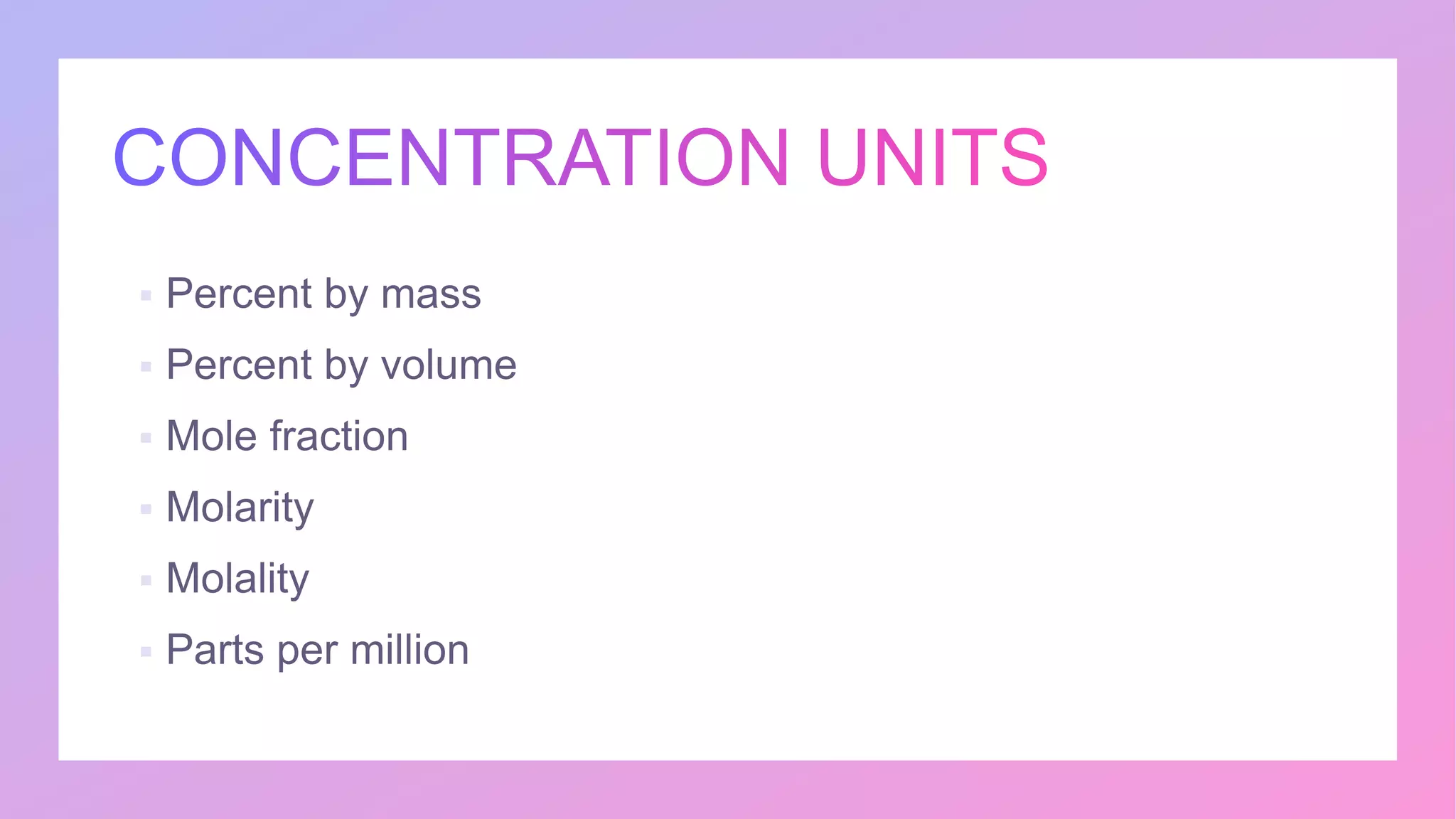 Concentration units and comparison of concentration units | PPTX