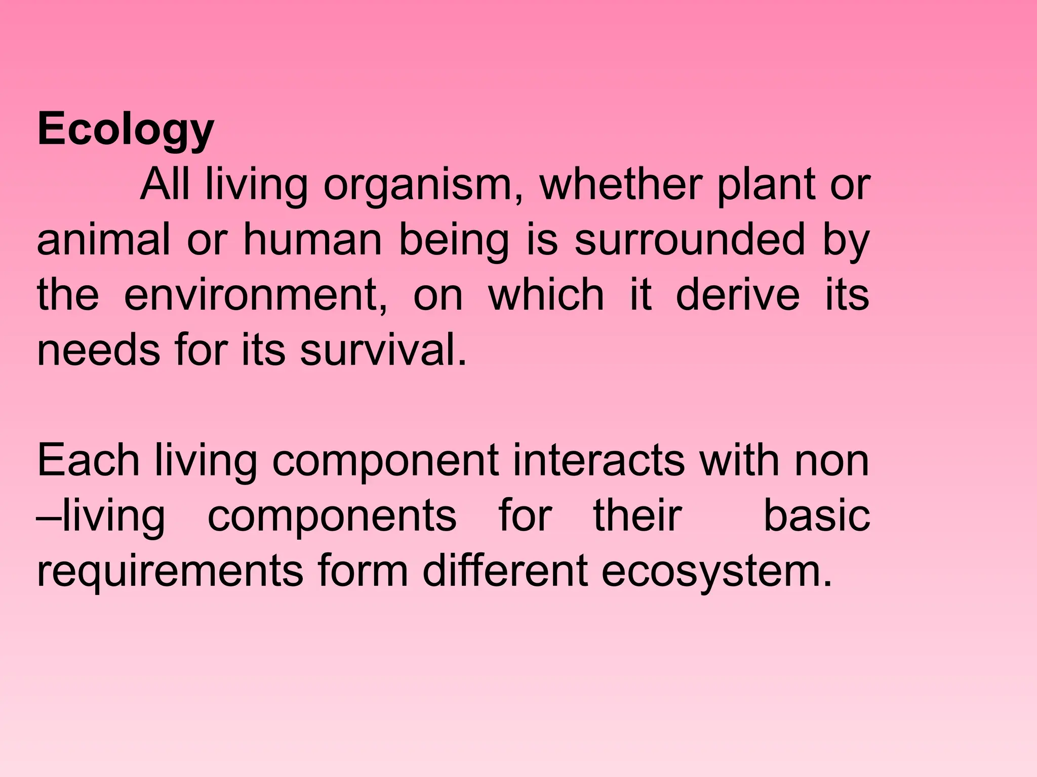 CONCEPT-OF-ECOLOGY-AND-ECOSYSTEM-presetation_0.ppt