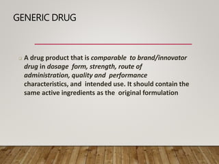 CONCEPT-OF-GENERICS-GENERIC-DRUG-PRODUCT-DEVELOPMENT-1.pptx