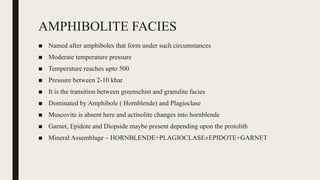 CONCEPT AND CLASSIFICATION OF METAMORPHIC FACIES-1.pptx