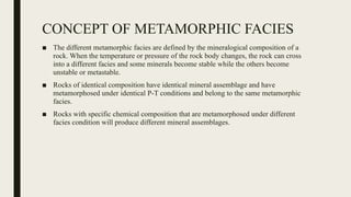 CONCEPT AND CLASSIFICATION OF METAMORPHIC FACIES-1.pptx