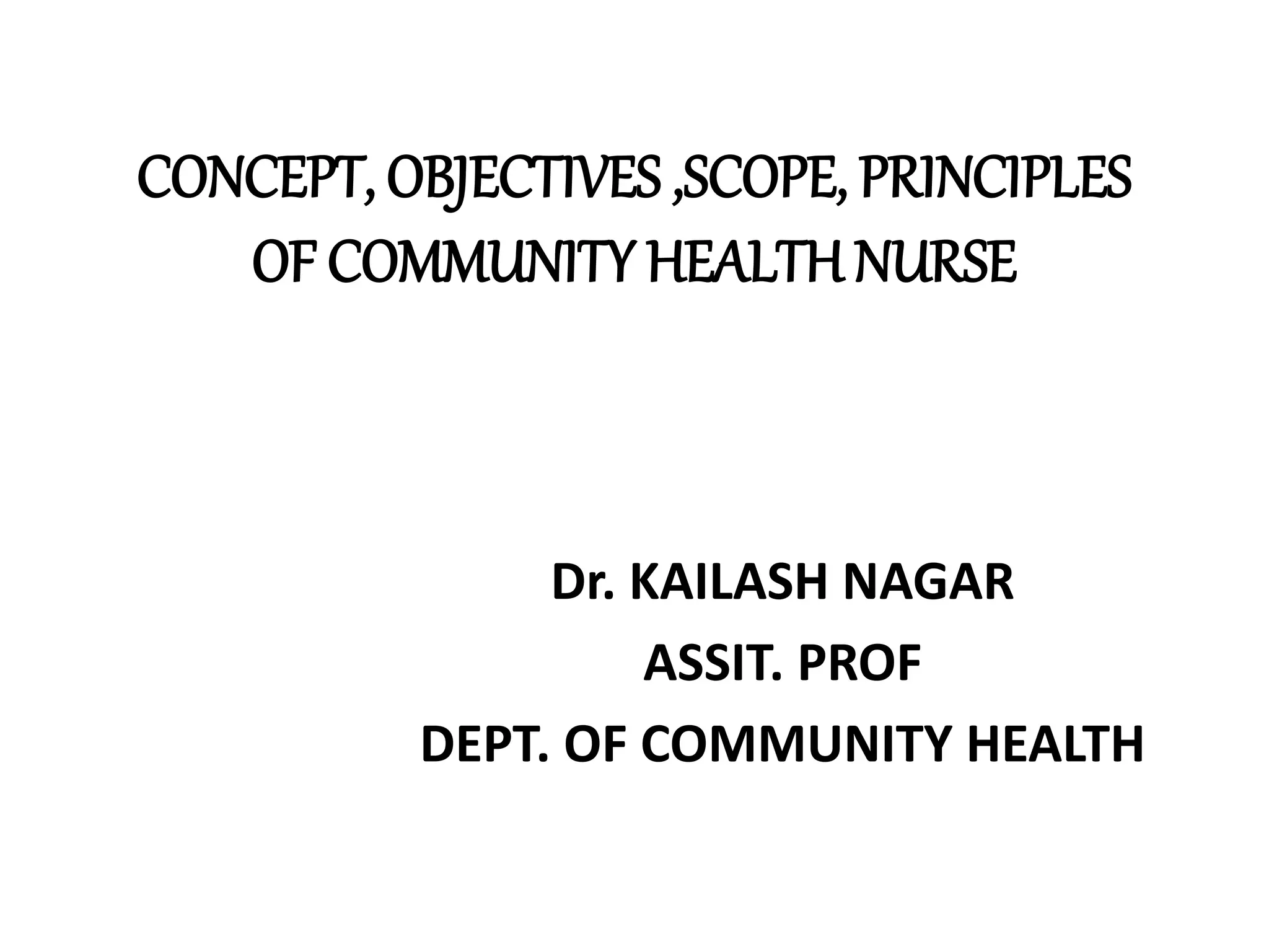 Concept and scope of Community health nursing | PPTX