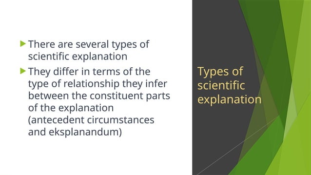 Concept and Structure of Scientific Explanation Types of Explanations ...