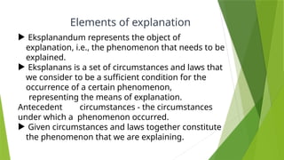 Concept and Structure of Scientific Explanation Types of Explanations ...