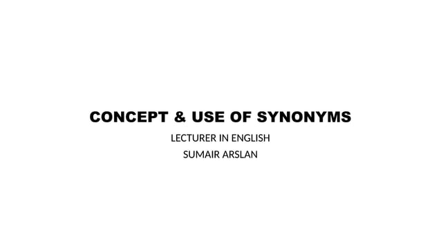 CONCEPT AND USE OF SYNONYMS(1).p