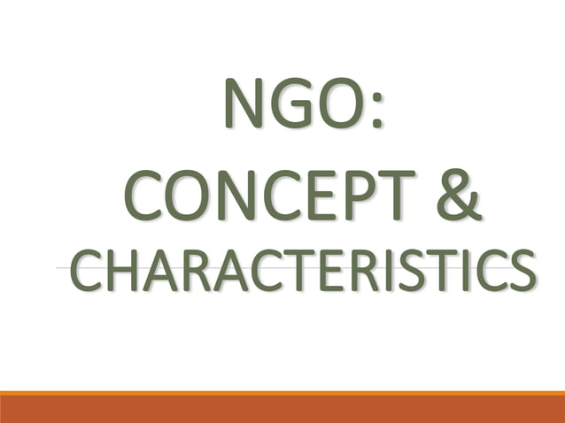 NGO : Concept & Characteristics | PPT | Non-Profit Organizations ...