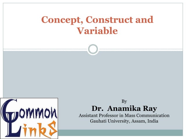 Concept, Construct and Variable | PPTX