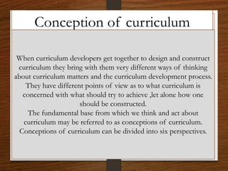 conceptions of curriculum.jamil.ppt