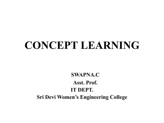 Concept learning and candidate elimination algorithm | PPTX