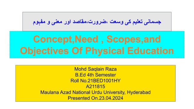 Concept,Need , Scopes,and Objectives Of Physical Education (1) (1) (1).pptx