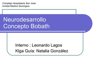 Concepto Bobath Neurodesarrollo | PPT