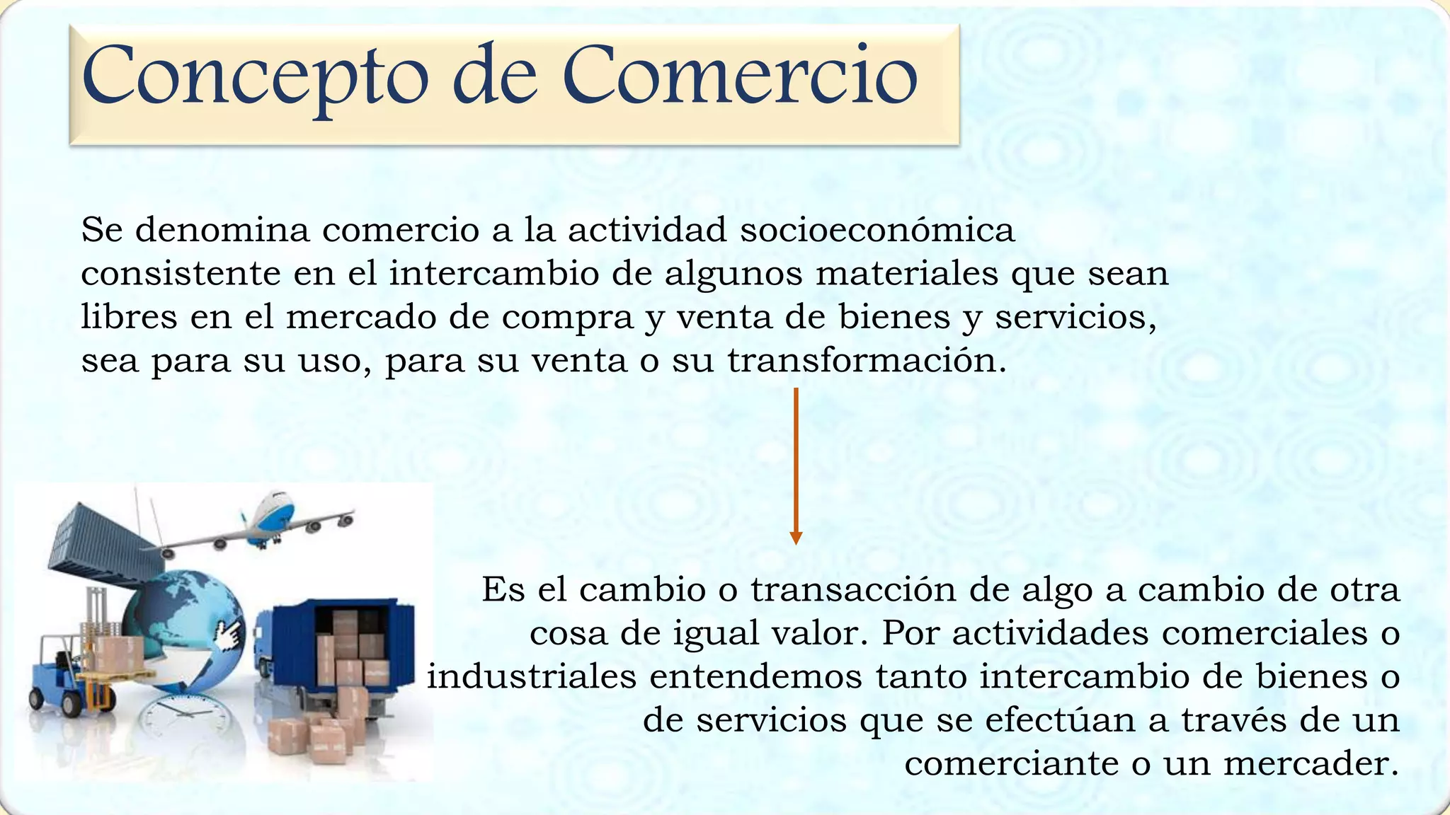 Concepto de comercio y su historia | PPT