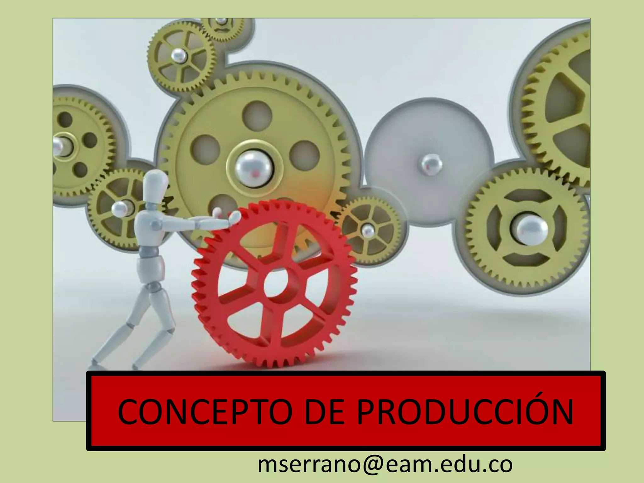 Concepto de producción | PPTX
