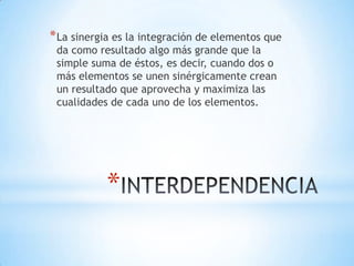 Concepto de sinergia e interdependencia | PPTX