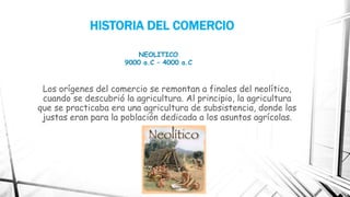 Concepto e historia del comercio | PPTX