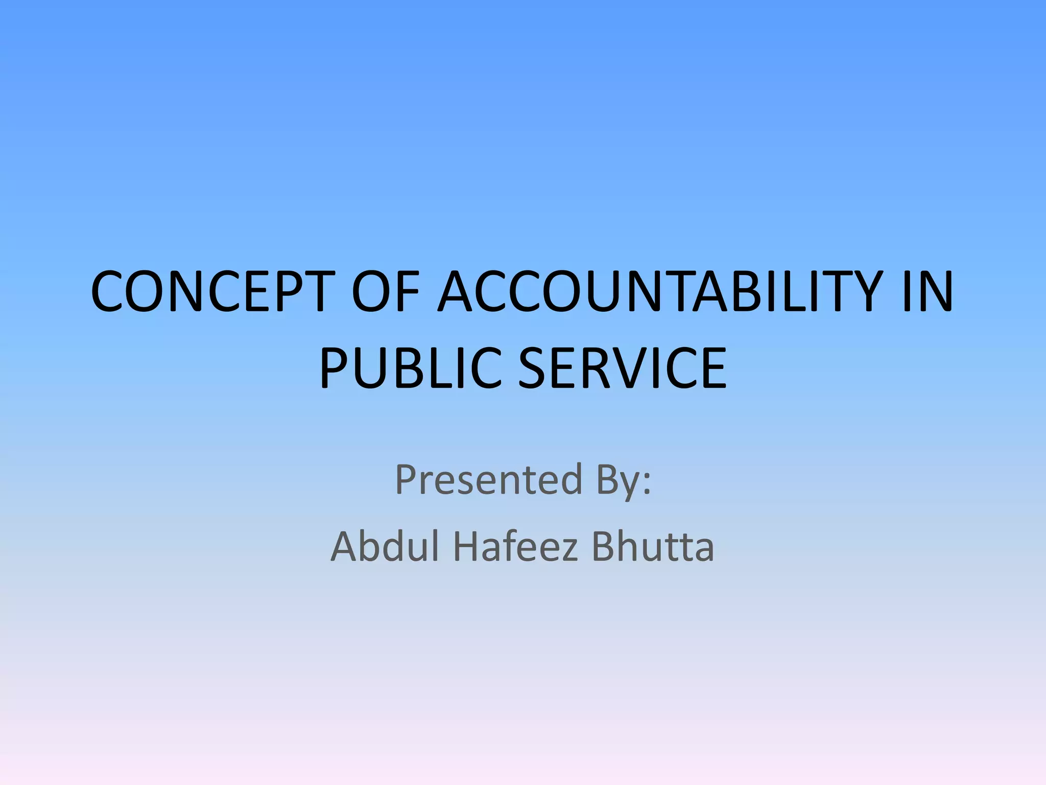 Concept of Accountability In Public Service | PPTX