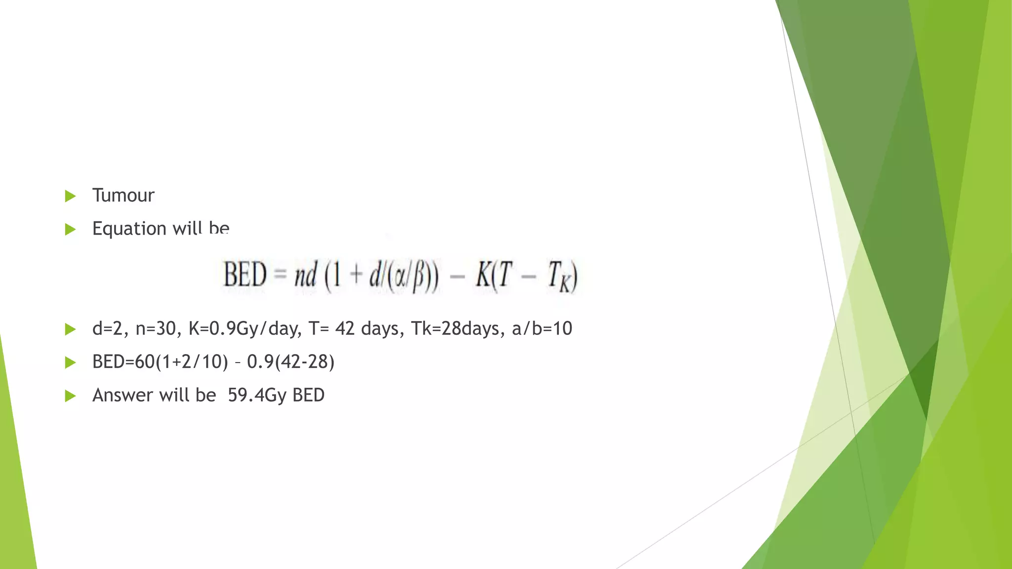 Concept of bed in radiobiology | PPTX