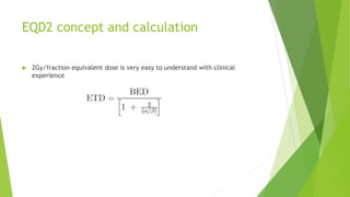 Concept of bed in radiobiology | PPTX