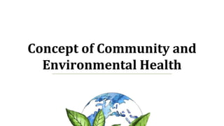 Concept of Community and Environmental Health.pptx | Indoor ...