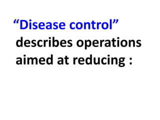 CONCEPT OF CONTROL OF DISEASE | PPTX