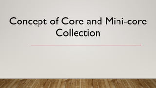 Concept of core and mini-core collection.pptx