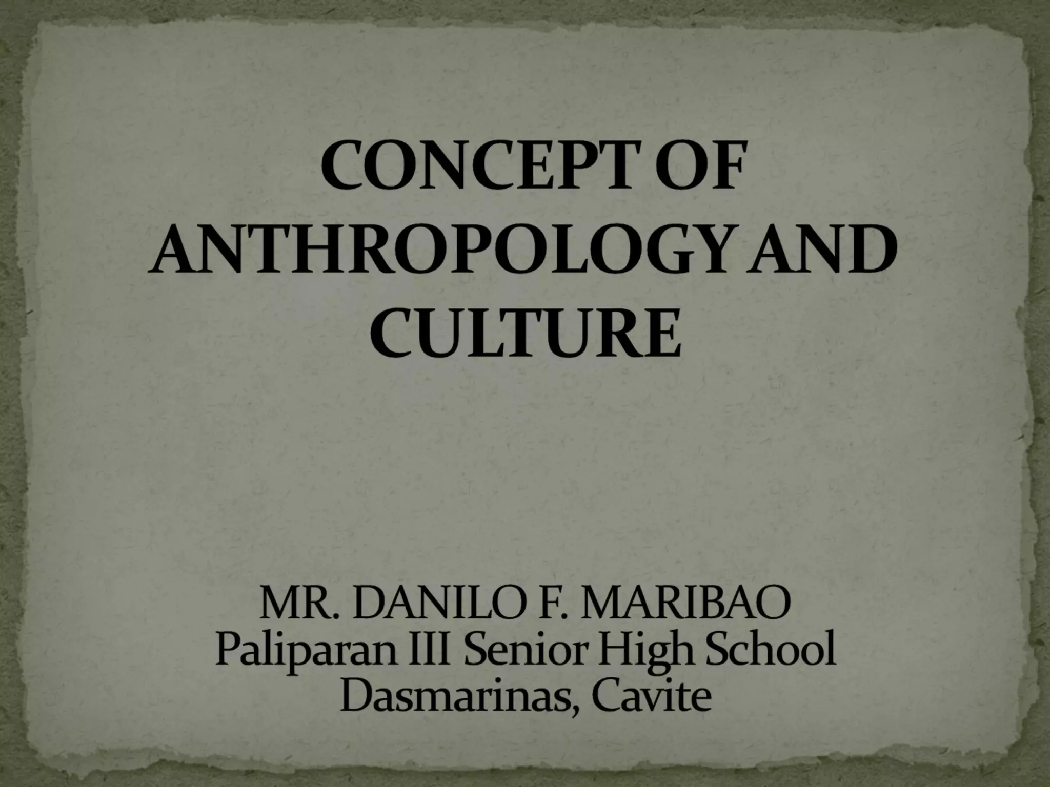 Concept of Anthropology and culture | PPT