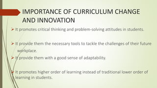 Concept of Curriculum Change and Curriculum Innovation and its ...