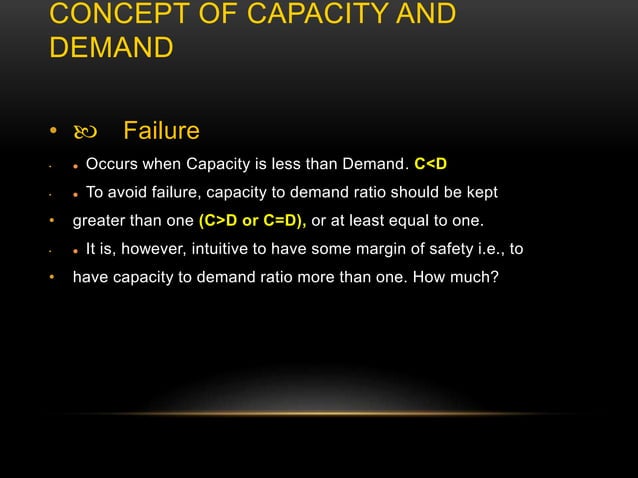 Concept of demand and capacity for Civil Engineering | PPTX