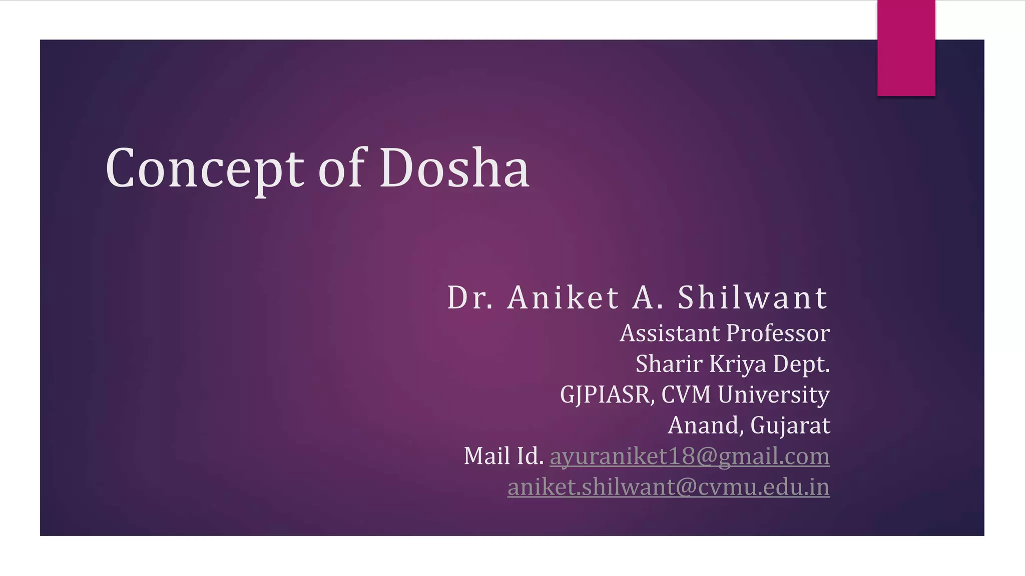 CONCEPT OF DOSHA IN AYUVREDA | PPTX