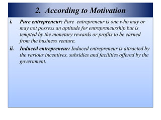 Concept of entrepreneur and entrepreneurship , types of entrepreneur | PPT